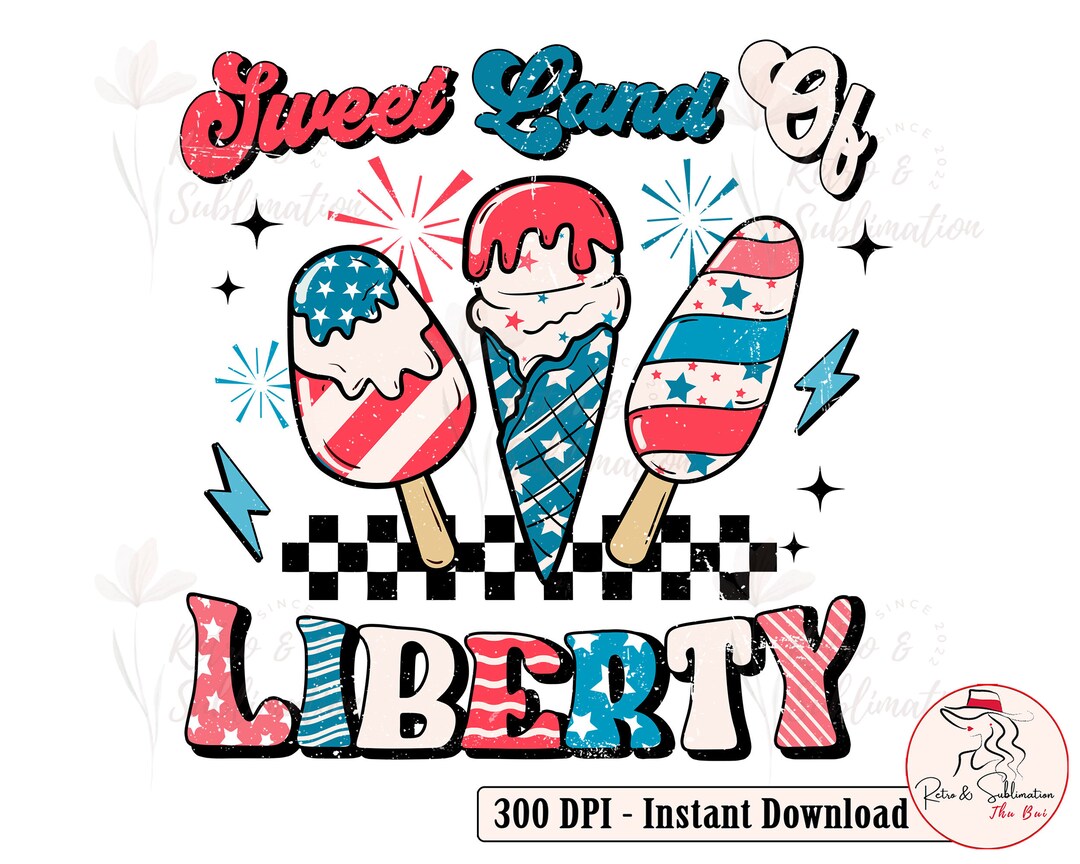 Sweet Land of Liberty Png for 4th of July Png, Patriotic Ice Cream Png ...