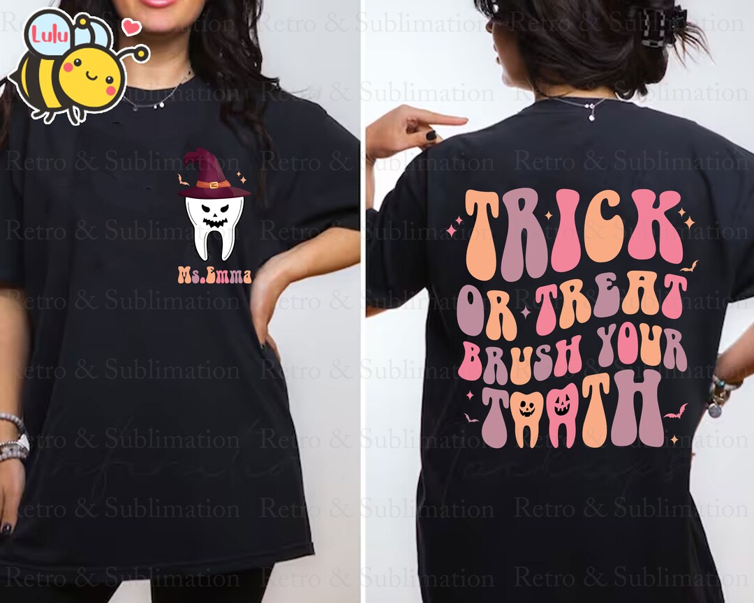 Trick or Treat Brush Your Tooth Png, Custom Name Halloween Dentist ...