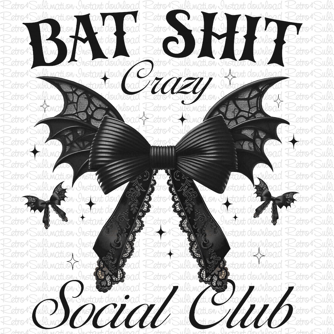 Bat Shit Crazy Png, Bat Shit Png Design, Spooky Season Png, Funny ...
