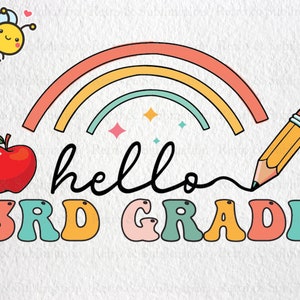 Hello 3rd Grade Rainbow Svg, First Day of School Svg, Back to School ...
