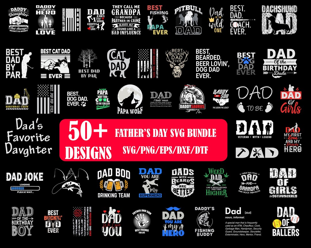 50 Designs Fathers Day Svg Bundle, Father Quotes SVG, Best Dad Svg ...