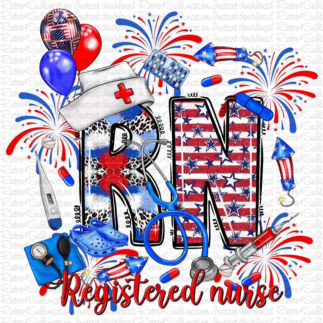 Nurse 4th of July Sublimation Design, RN Registered Nurse Png ...