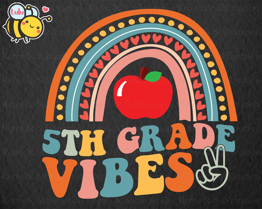 Fifth Grade Vibes Rainbow Svg, First Day of School Svg, Back to School ...