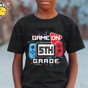 Game on 5th Grade Png, Back to School Png for Gamers, First Day of ...