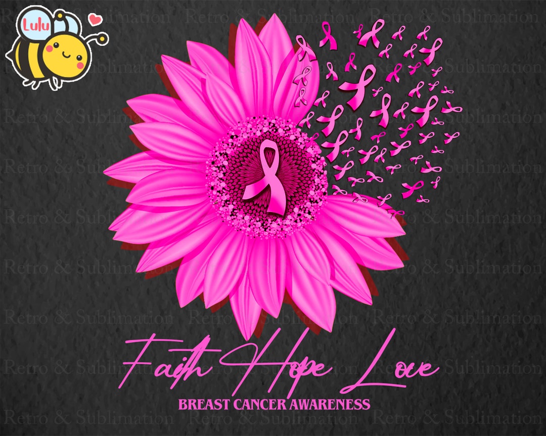 Faith Hope Love Breast Cancer Awareness Sunflower PNG, Pink Sunflower ...
