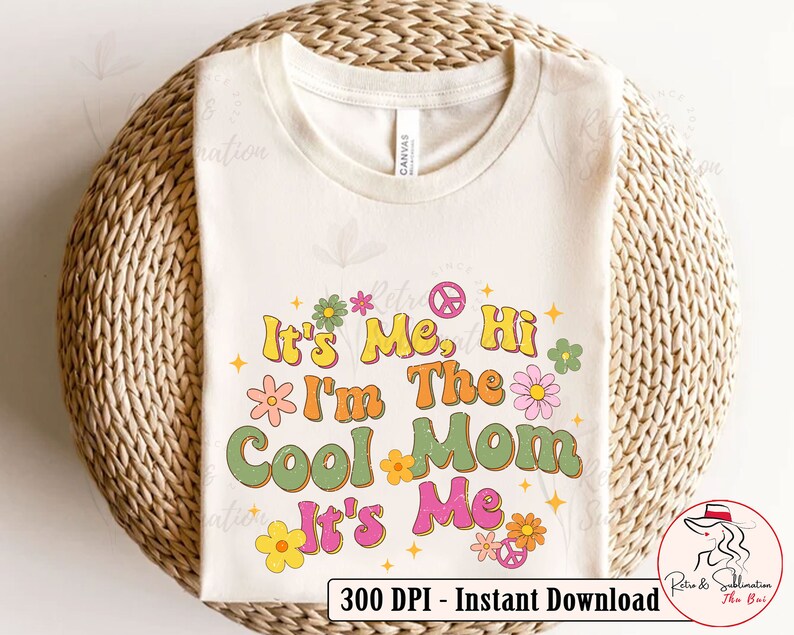 It's Me Hi I'm the Cool Mom It's Me Png Mothers - Etsy