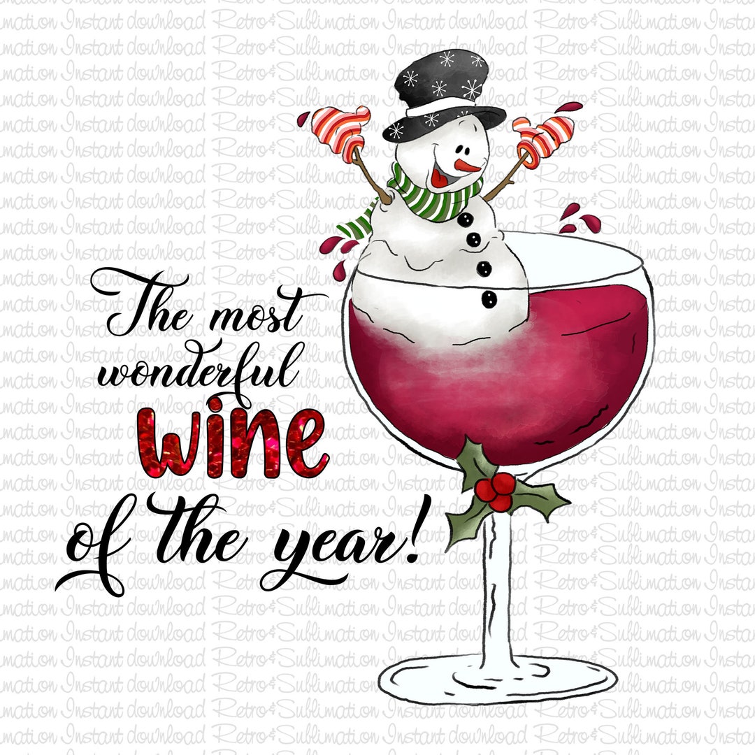 Christmas Wine Glass With Snowman Png, the Most Wonderful Wine of the ...