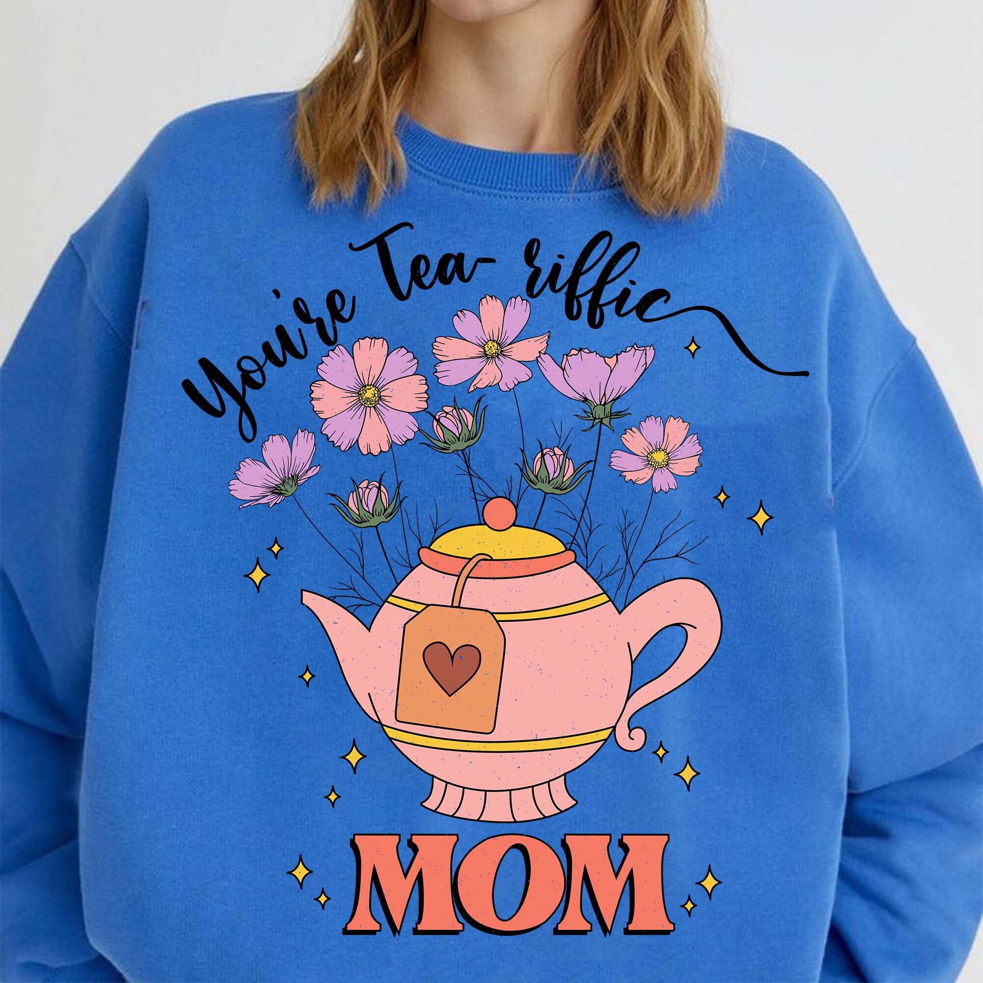 You're Tea Riffic Mom Png, Floral Mothers Day Png, Happy Mothers Day ...