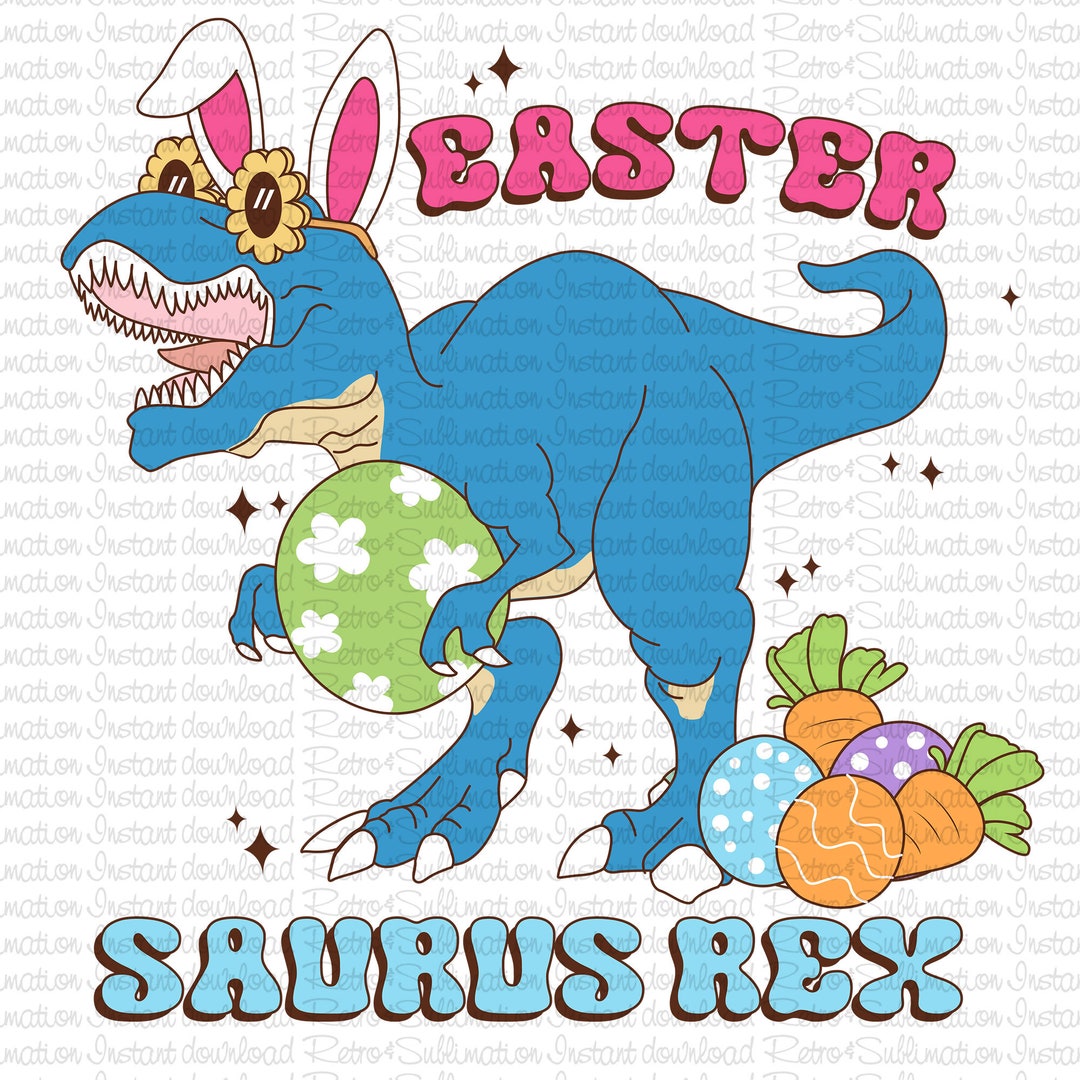 Easter Saurus Rex Png Sublimation Design Download, Easter Day Png ...