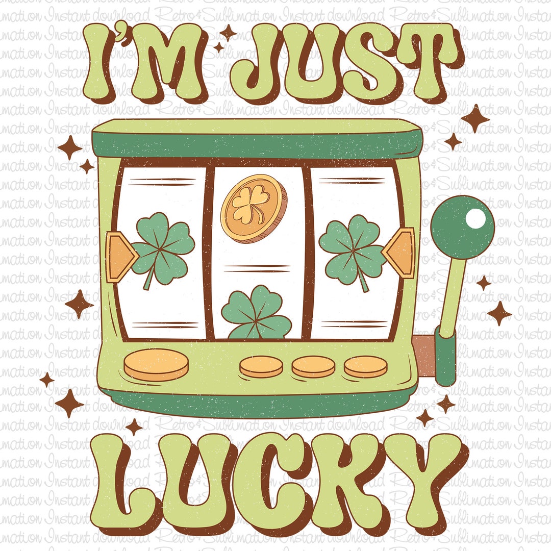 I'm Just Lucky Png, Retro St Patrick Png, Happy Patrick's Day, St ...