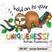 Uniqueness Sloth Autism Png ,autism Sloth Png, Autism Awareness Png ...