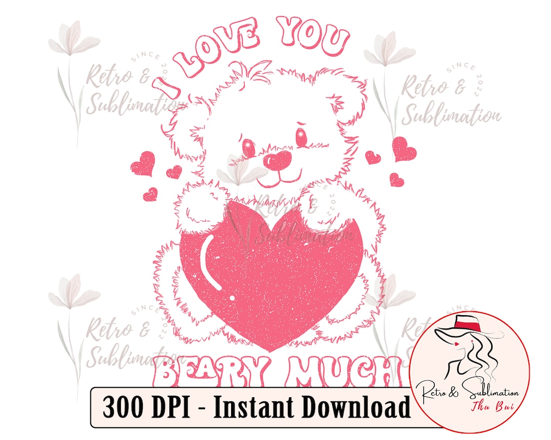 Retro I Love You Bear Much Png, Valentine Png, Bear, Valentine's Day ...