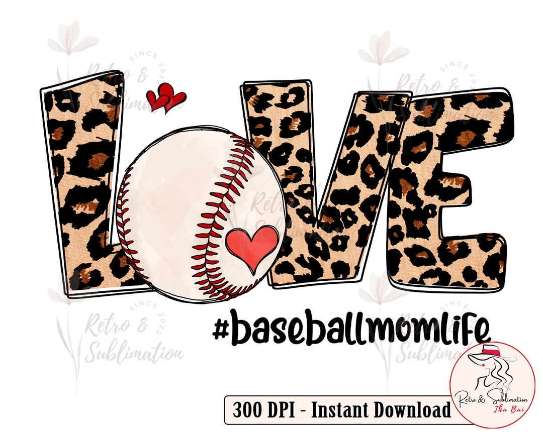 Love Baseball Mom Life Png, Baseball Png, Baseball Mom, Mothers Day Png ...