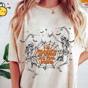 I'm Spooky All Year Round Halloween Skeleton Png, Funny Skelton Dancing ...