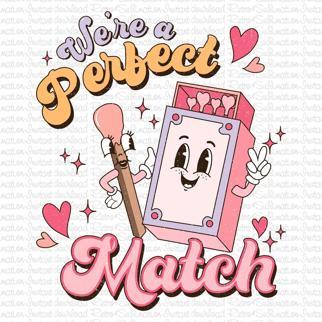 Valentine's Day Png, We're Perfect Match Png Sublimation Design, Couple ...
