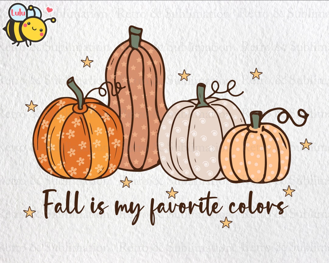 Fall is My Favorite Colors Png, Retro Pumpkin Season Png, Thanksgiving ...