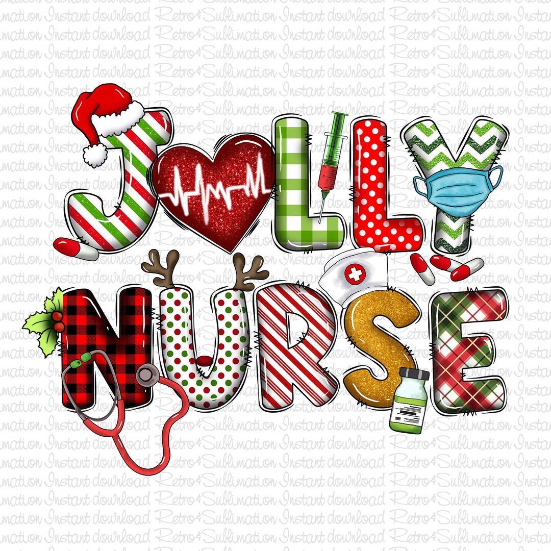 Jolly Nurse Png, Christmas Nurse Png, Nurse Life Png, Merry Christmas ...