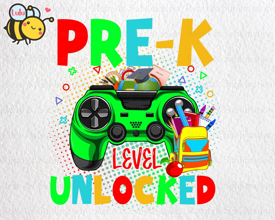 Pre-k Level Unlocked Video Game Png, Back to School Png for Gamers ...