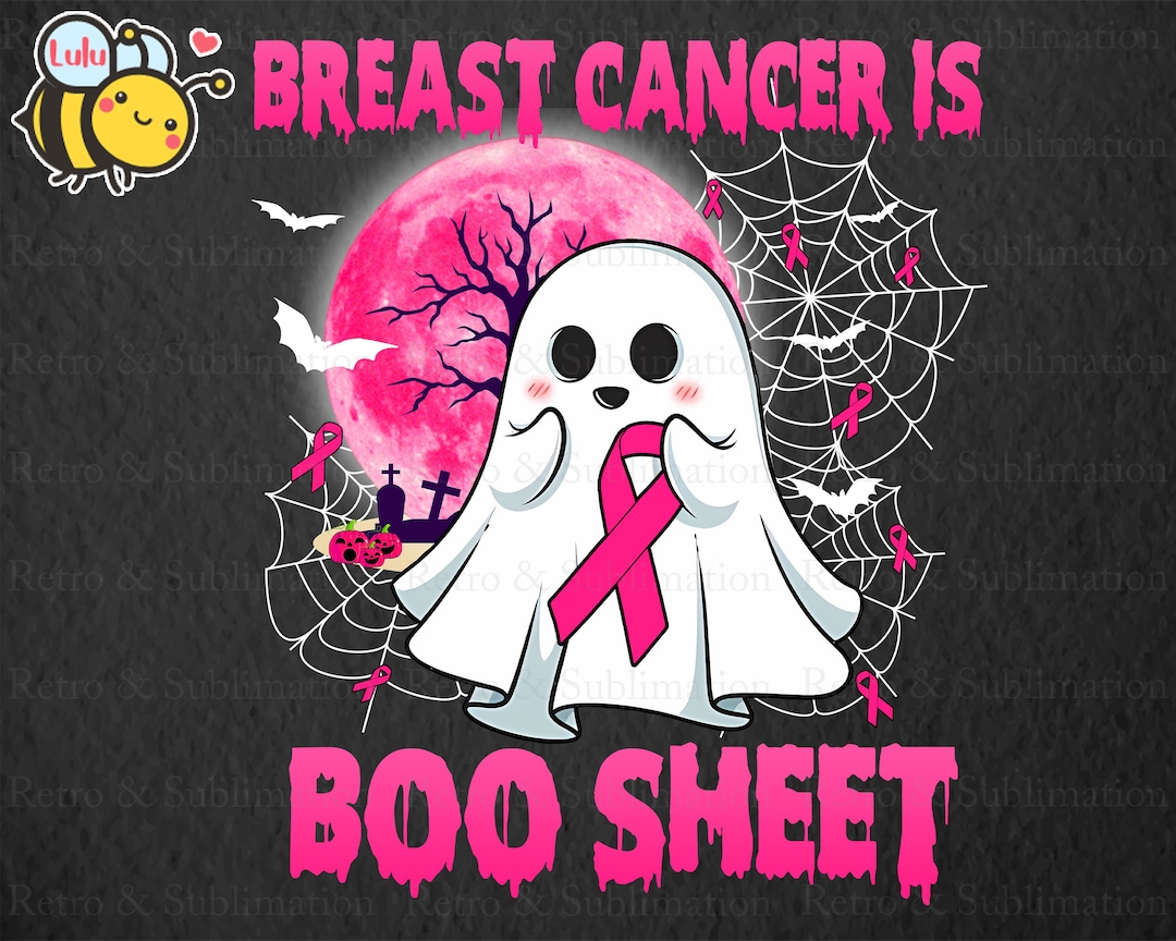 Breast Cancer is Boo Sheet PNG, Happy Halloween Cancer Survivor, Spooky ...
