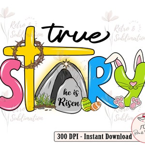 True Story Png, Easter Png, Jesus Png, Christian Png, Bunny Png, Happy ...