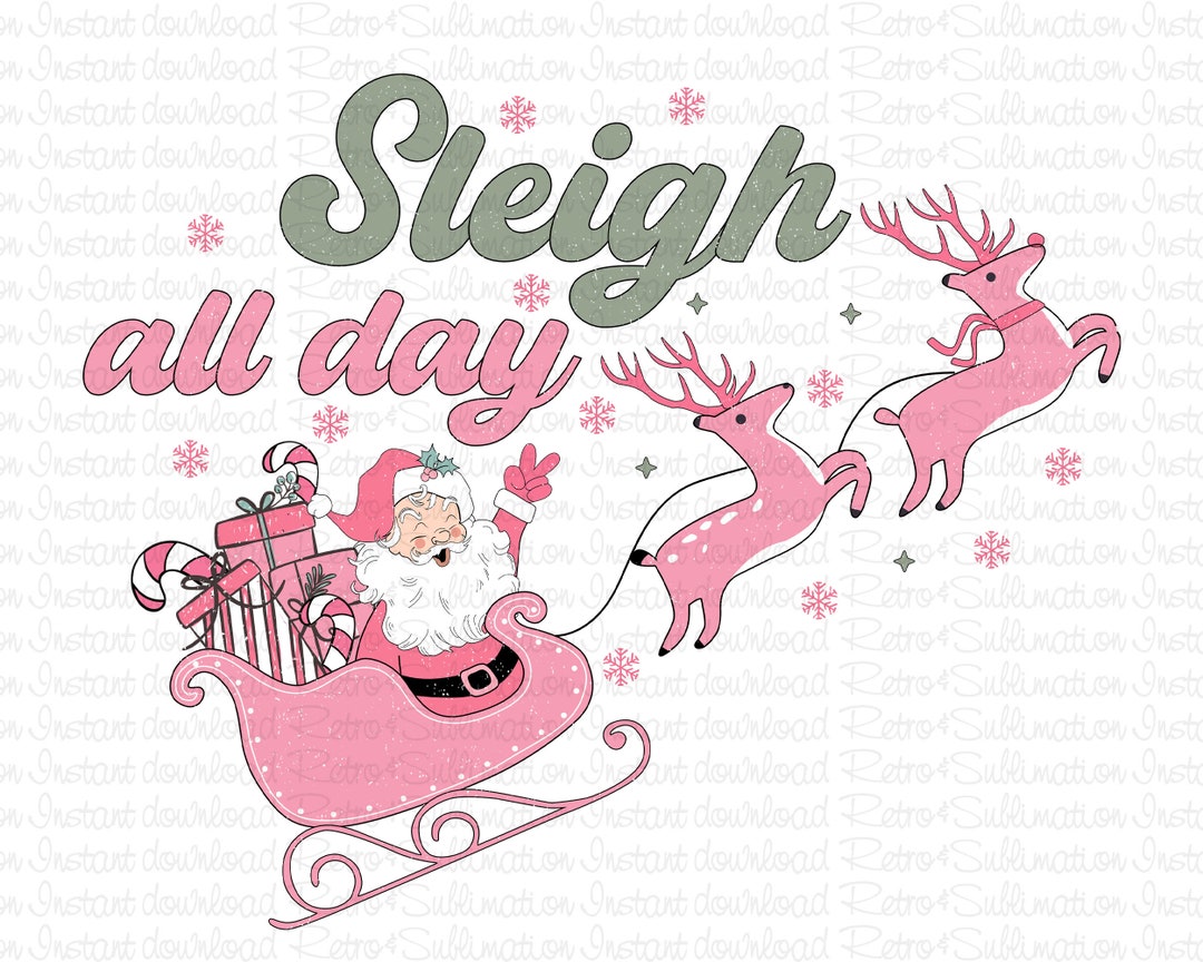 Sleigh All Day Png, Pink Santa Claus Png, Merry Christmas, Pink ...