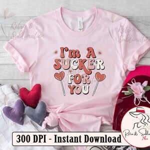 I'm A Sucker for You Png, Valentine Png, Valentine's Day PNG, XOXO Png ...