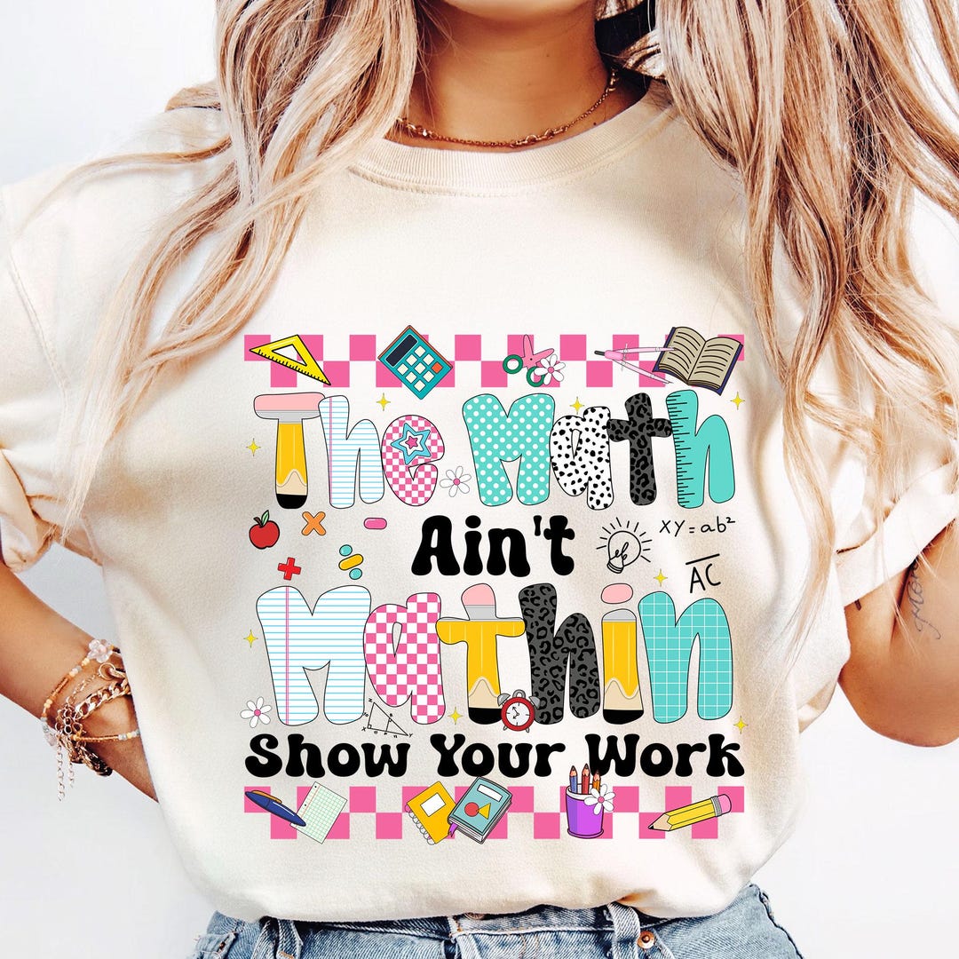 The Math Ain't Matin' Png, Cute Preppy Back to School Png, Math Teacher ...