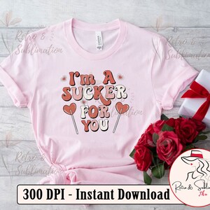I'm A Sucker for You Png, Valentine Png, Valentine's Day PNG, XOXO Png ...