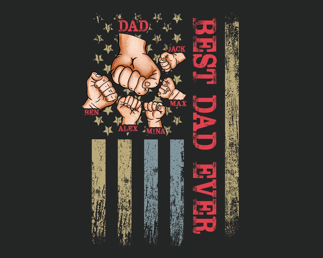 Best Dad Ever Png For Fathers Day Png American Flag Png
