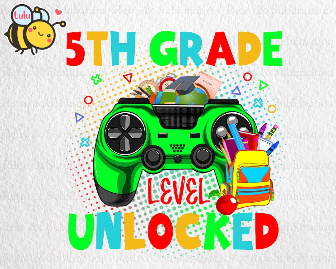 5th Grade Level Unlocked Video Game Png, Back to School Png for Gamers ...
