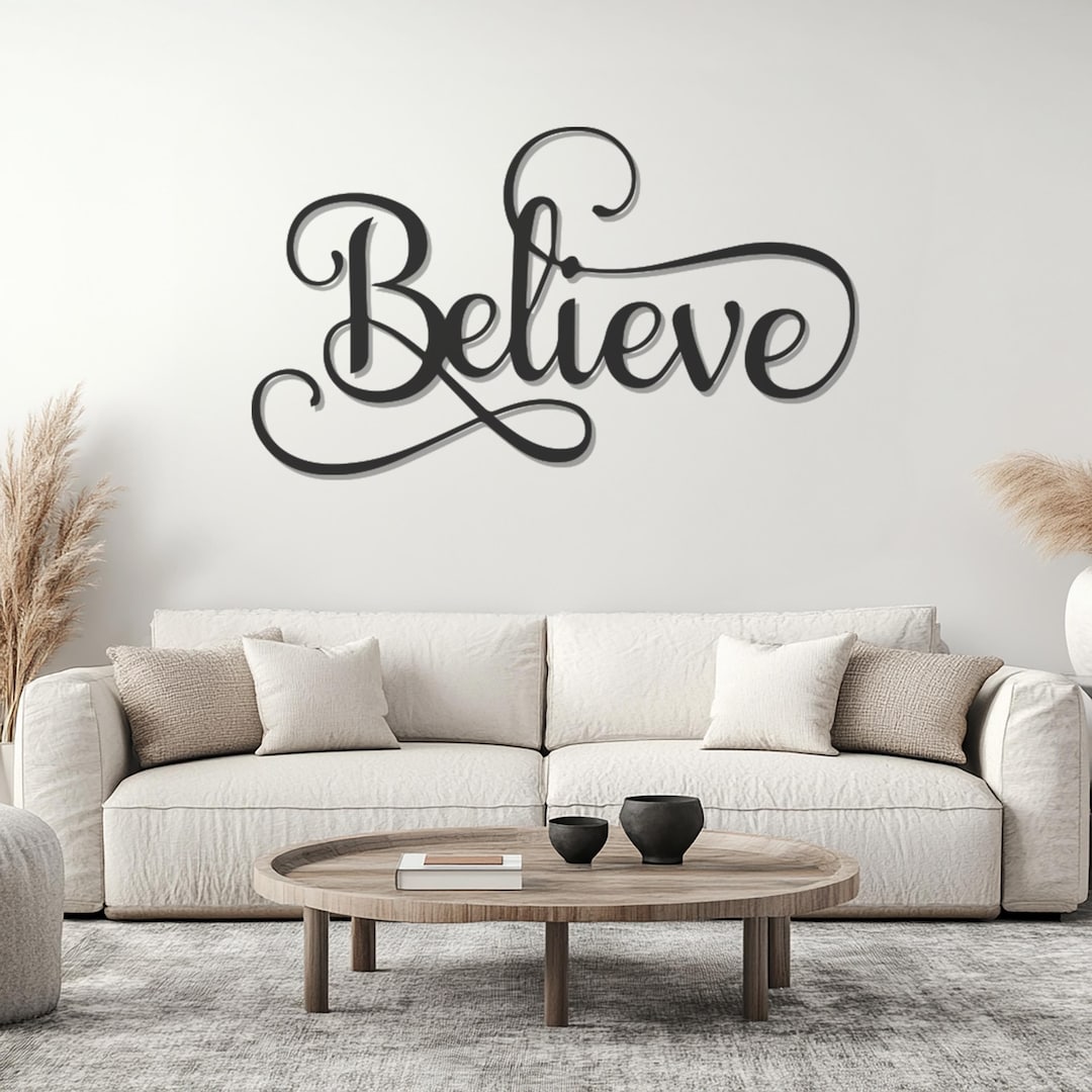 Believe Quote Metal Wall Art, Believe in Yourself Decor, Motivational ...