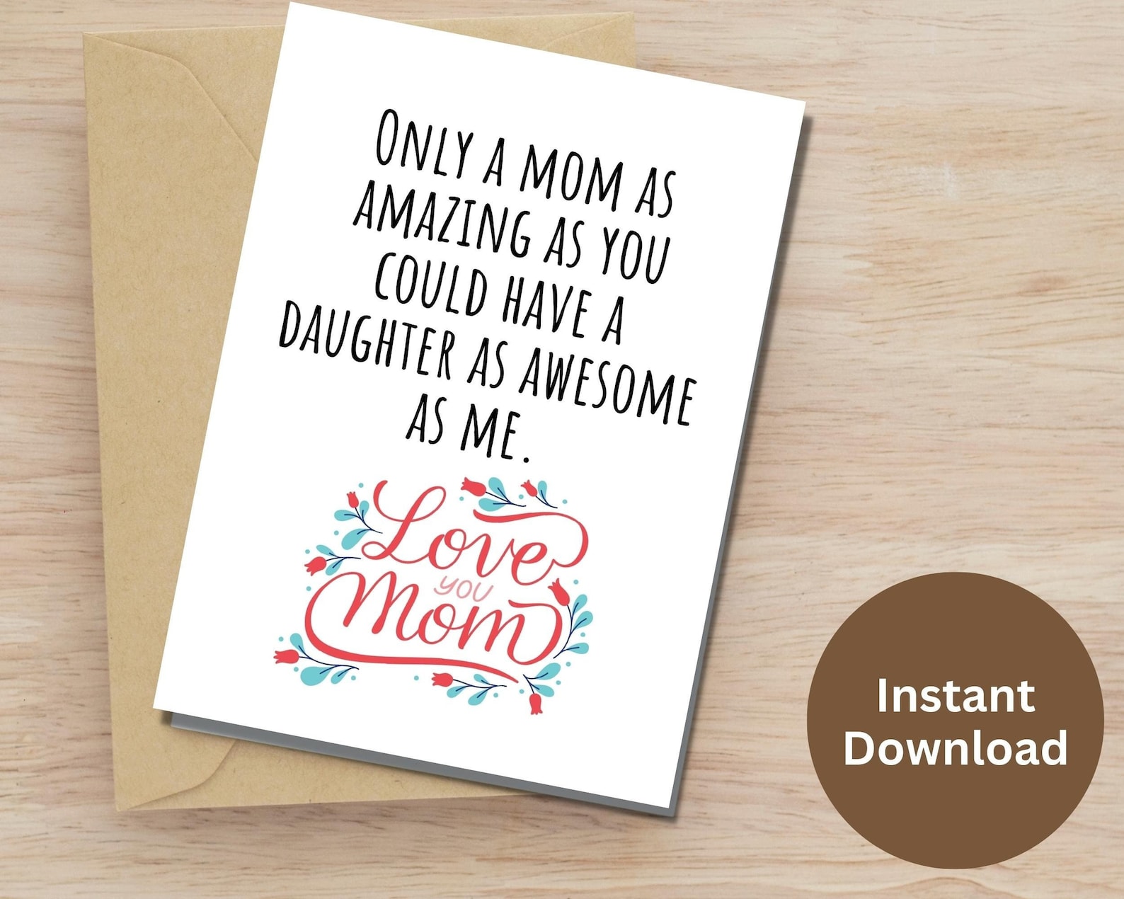 Funny Mother's Day Card Printable Mom Gift Mom Birthday Card Best Mom ...