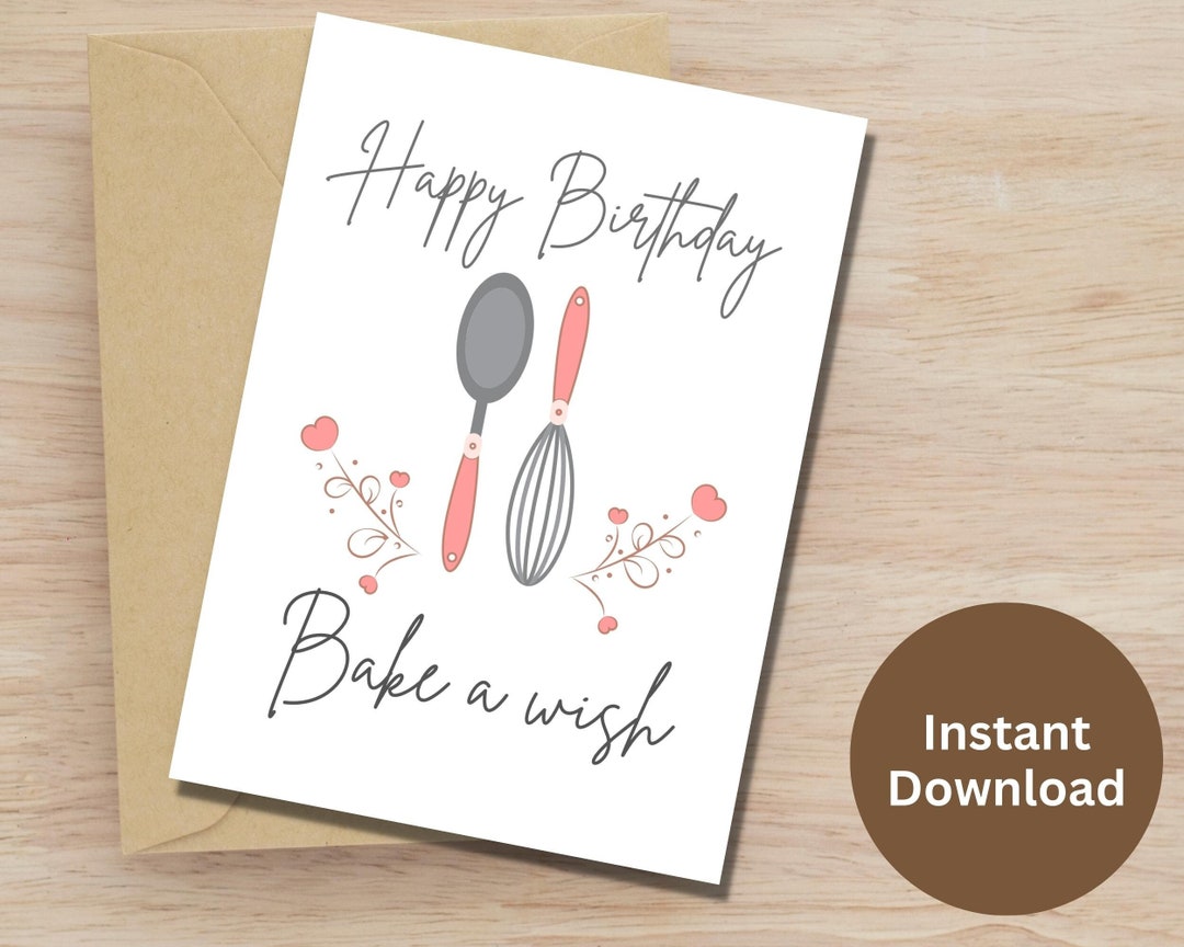 Happy Birthday Printable Card Baker's Birthday Gift Birthday Wishes to ...