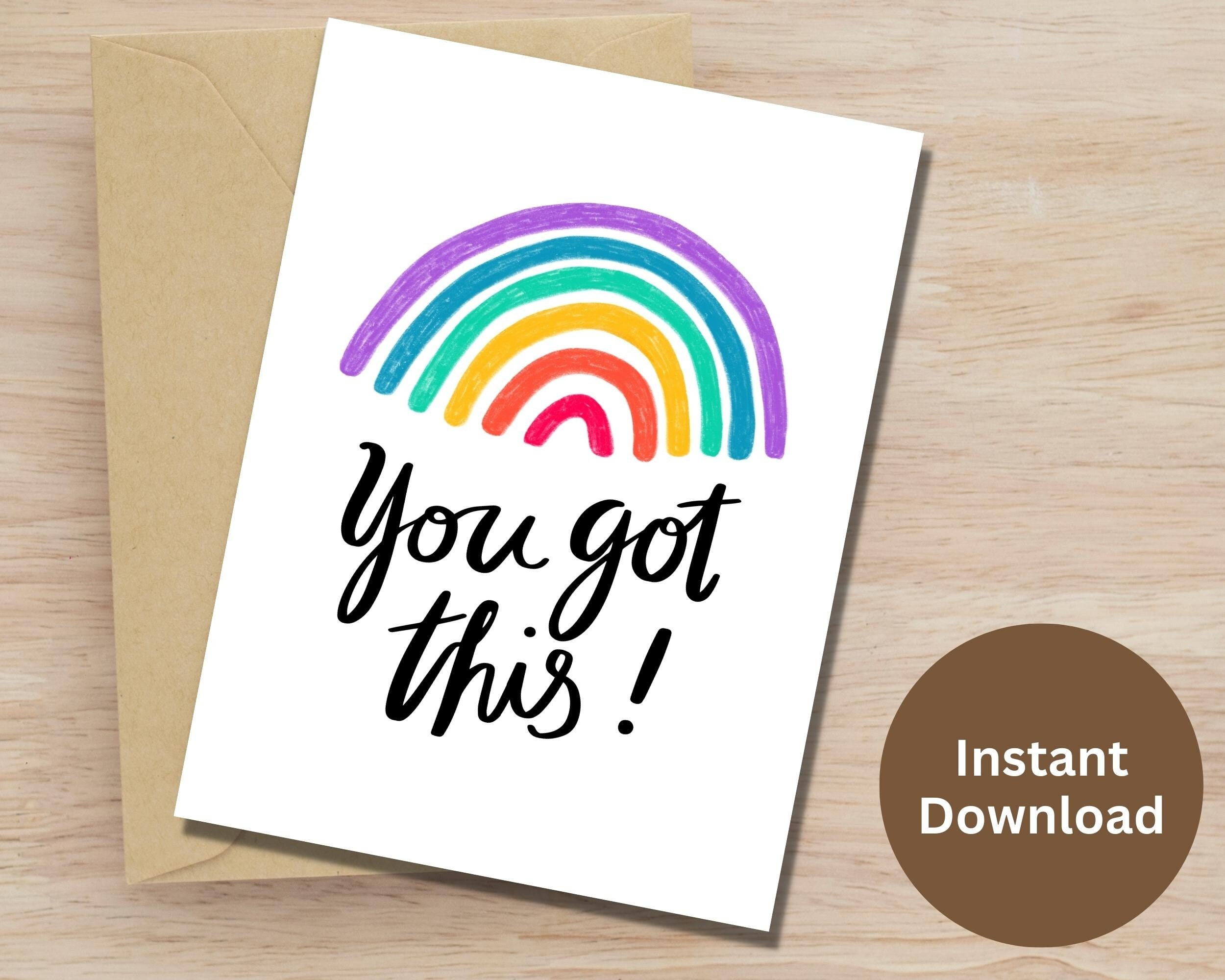 Good Luck Printable Card Encouragement Card You Got This Card Rainbow ...