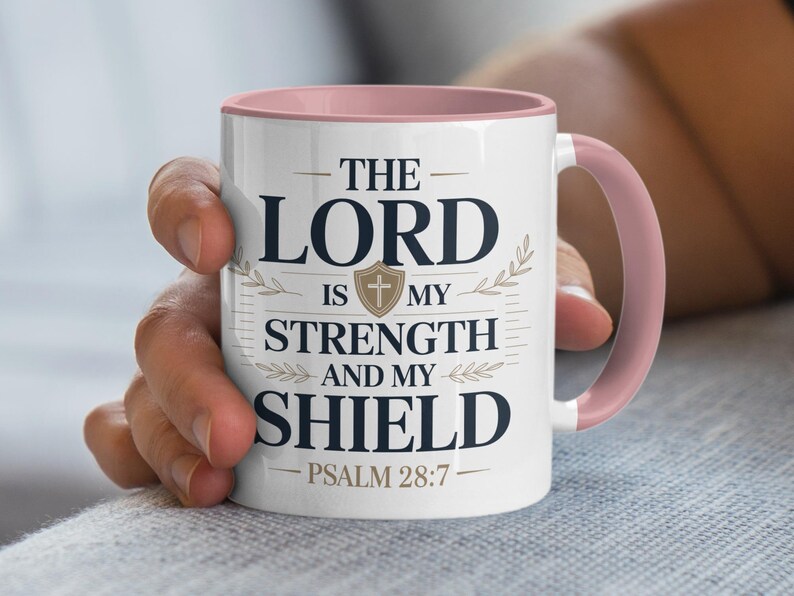 The Lord is My Strength Mug, Psalm 28 7 Verse, Christian Mugs ...