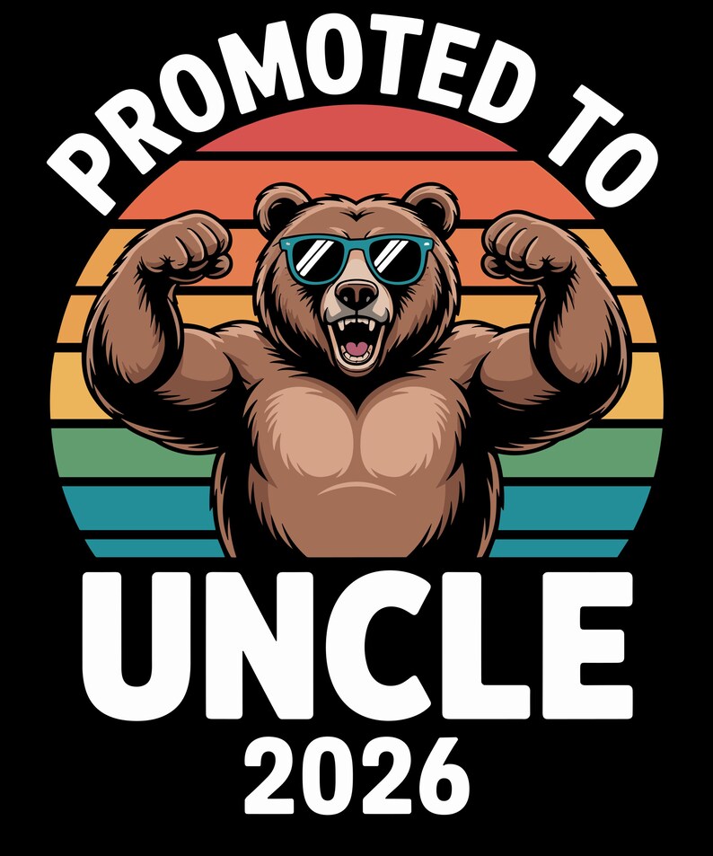 Promoted to Uncle 2026 Bear Design, New Uncle Gift PNG - Etsy
