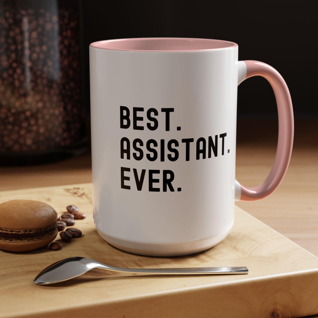 Best Assistant Ever Mug, Accented Ceramic Coffee Cup - Etsy