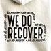We Do Recover SVG PNG, Narcotics Anonymous, Alcoholics Anonymous ...