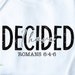I Have Decided SVG PNG, Religious, Faith, Christian, Baptism, Church ...