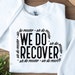 We Do Recover SVG PNG, Narcotics Anonymous, Alcoholics Anonymous ...