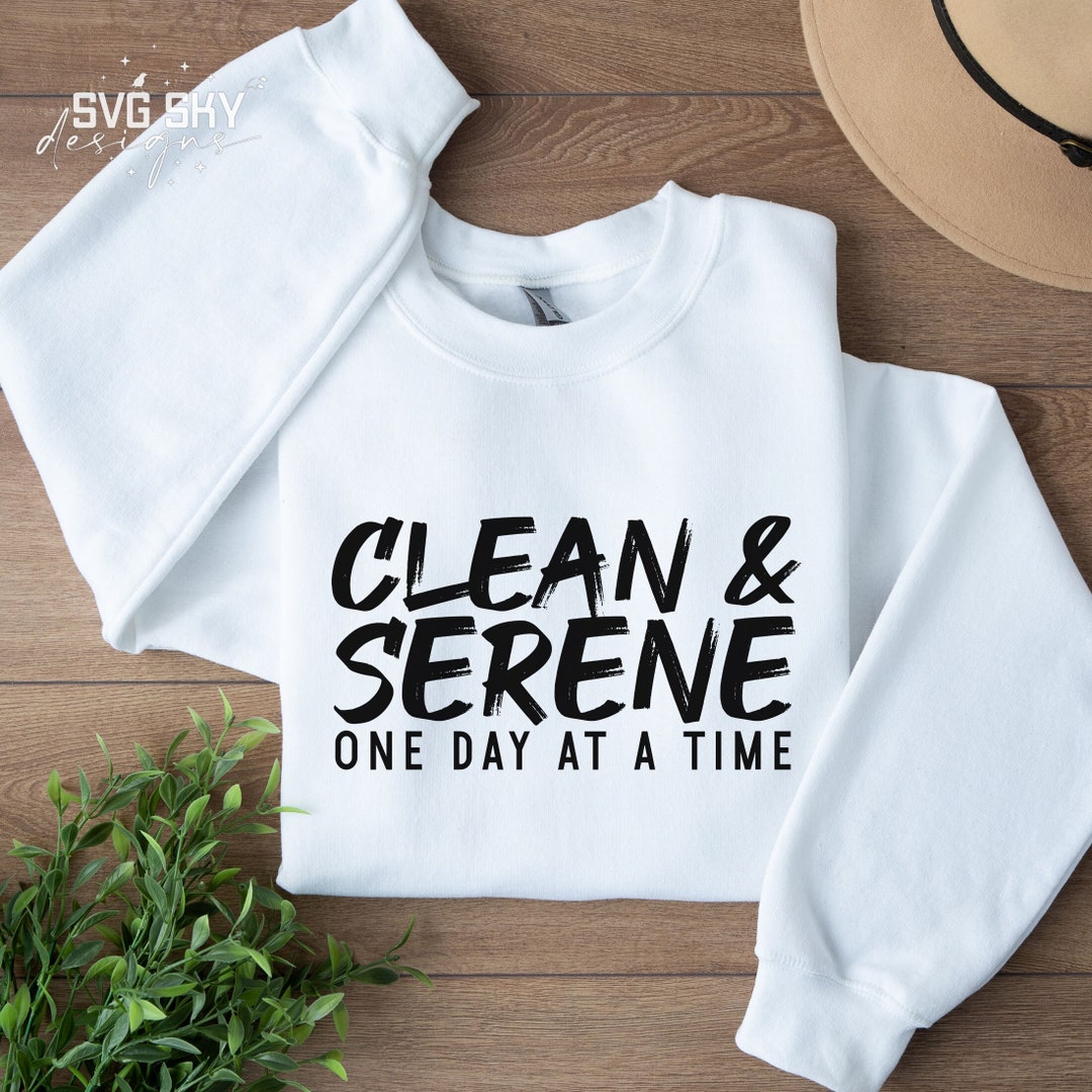 Clean and Serene SVG, One Day at A Time Svg, Narcotics Anonymous Svg ...