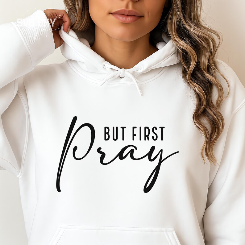 But First Pray SVG PNG PDF, Religious Svg, Christian Svg, Jesus Svg ...