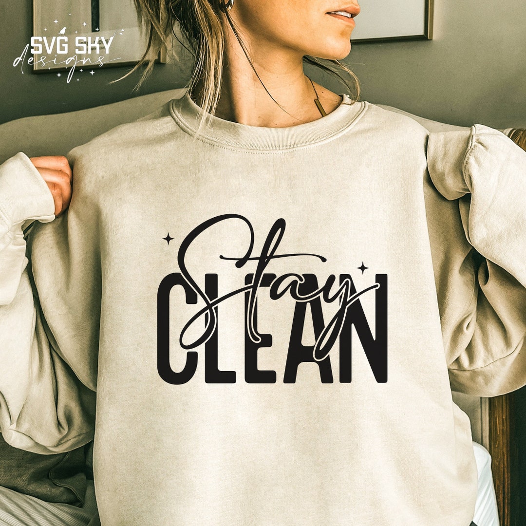 Stay Clean SVG PNG, Recovery Quote SVG, Sobriety Svg, Narcotics ...