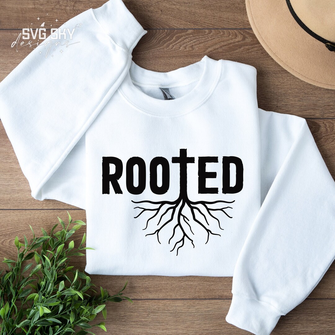 Rooted SVG PNG PDF, Christian Svg, Religious Svg, Faith Svg, Jesus Svg ...