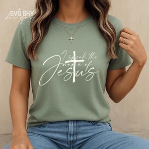 I Speak the Name of Jesus SVG PNG, Jesus Svg, Bible Svg, Faith Svg ...