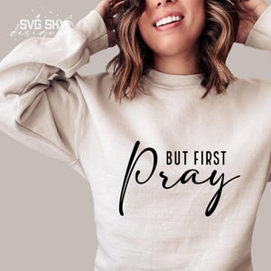 But First Pray SVG PNG PDF, Religious Svg, Christian Svg, Jesus Svg ...