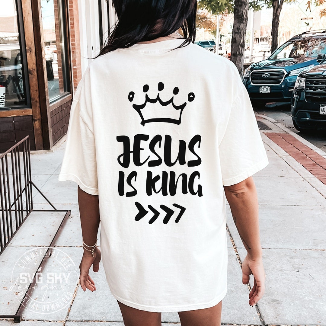 Jesus is King SVG PNG, Religious Svg, Christian Svg, Son of God Svg ...