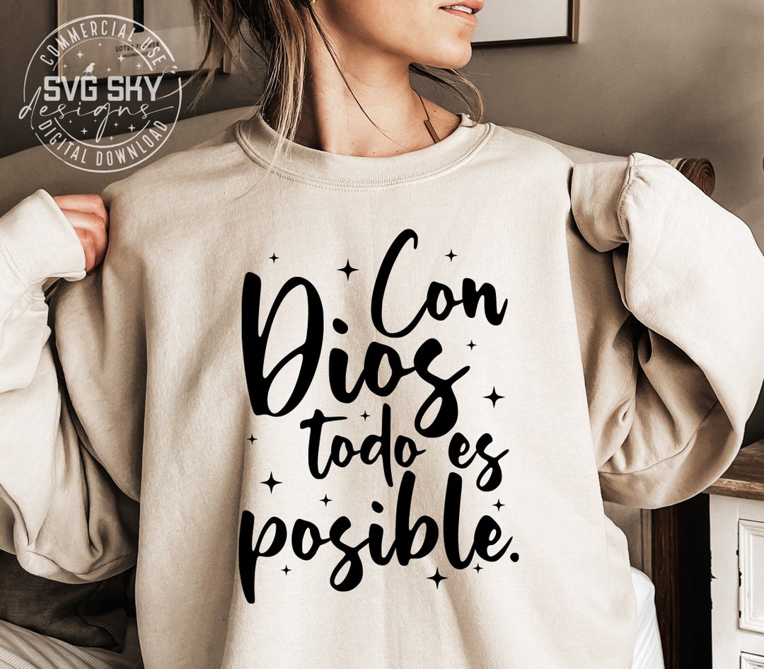 Con Dios Todo Es Posible SVG PNG Bible and Christian Quotes - Etsy