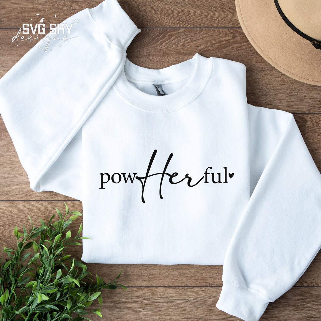 Powherful Svg, Women Empowerment Svg, Inspirational Svg, She is Strong ...