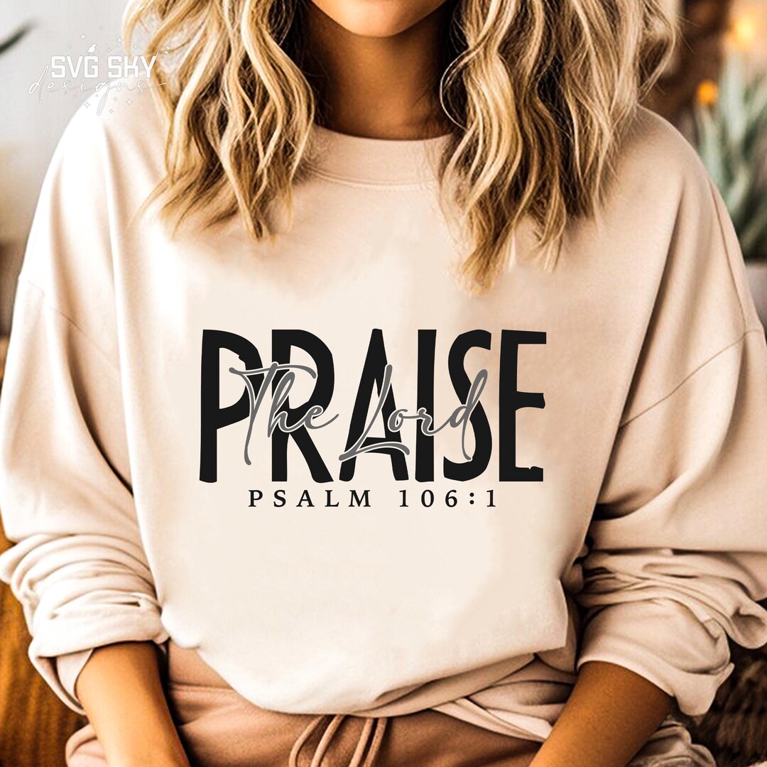 Praise the Lord SVG PNG, Christian Svg, Religious Svg, Jesus Svg, Bible ...